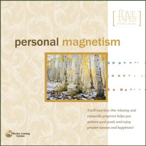 Personal Magnetism ~ Effective Learning Systems, LLC